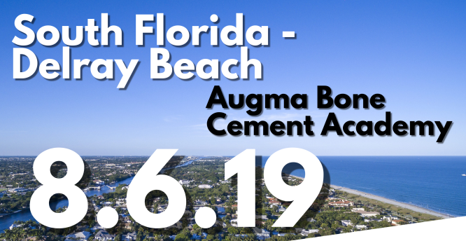 Augma Bone Cement Academy Delray Beach – OsseoDent™